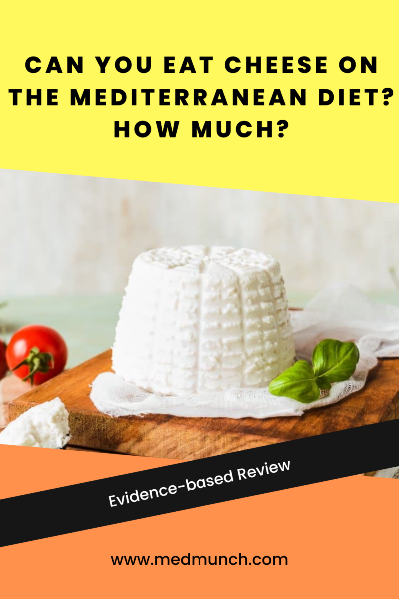 Can You Eat Cheese on the Mediterranean Diet? How Much? - Medmunch