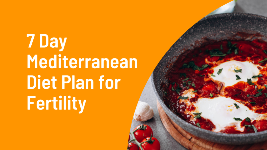 7 Day Mediterranean Diet Plan for Fertility (PDF & Menu) - Medmunch