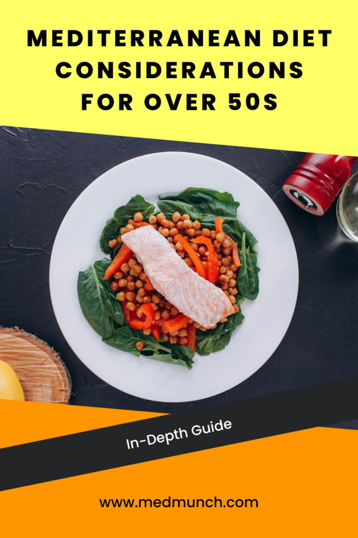 Considerations on Mediterranean Diet for Over 50s - Medmunch